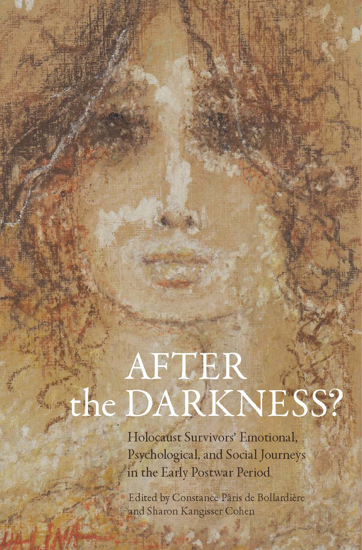 Book Launch: After the Darkness? Holocaust Survivors’ Emotional ...