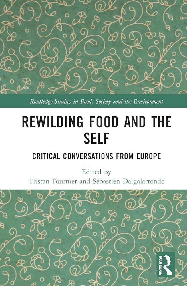 Rewilding Food and the Self | The American University of Paris